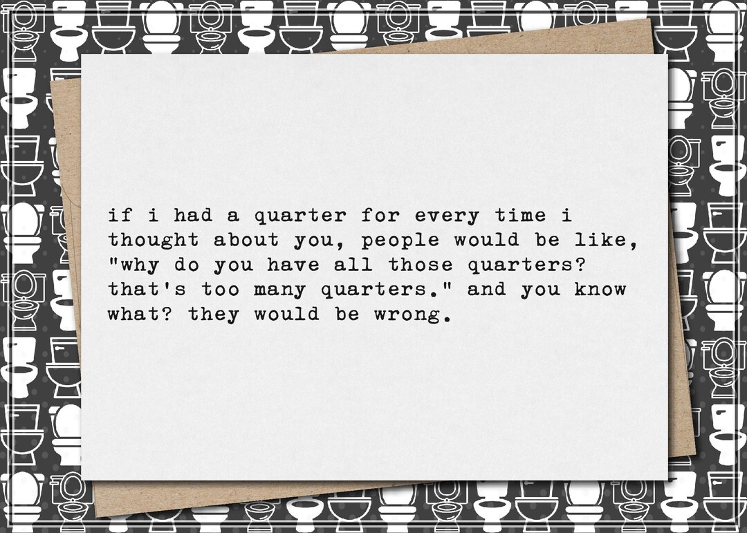 Quarter for Every Time I Thought About You - Too Many Quarters // Funny ...
