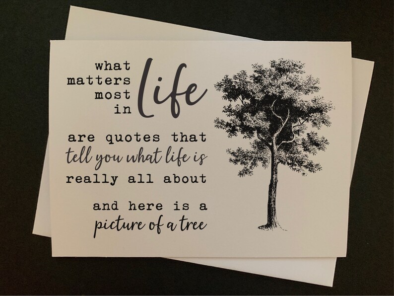 What matters most in life are quotes and here is a picture of | Etsy
