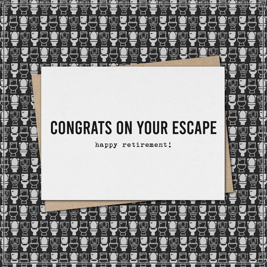 Congrats on Your Escape - Happy Retirement // Funny and Sarcastic ...