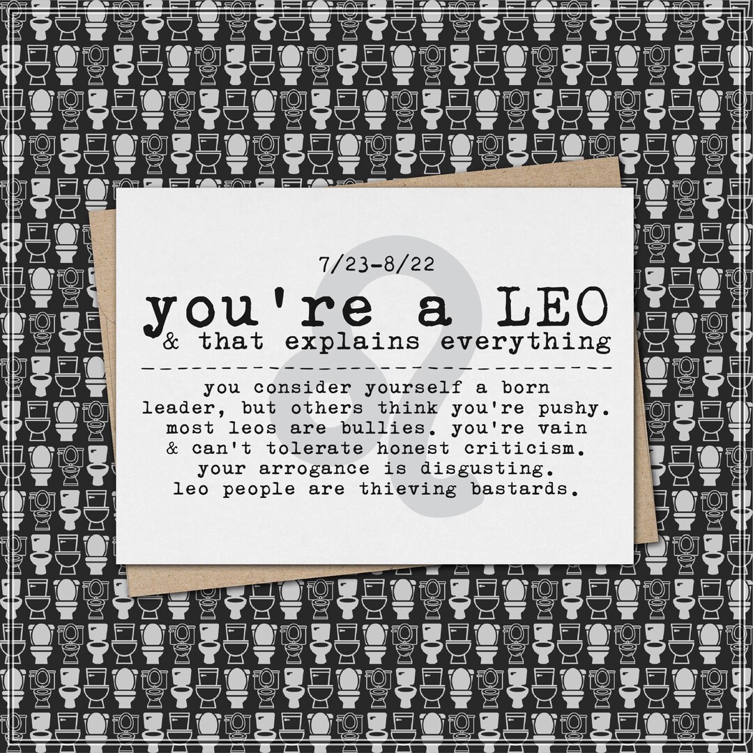 You're a LEO & That Explains Everything // Funny and Sarcastic Zodiac ...