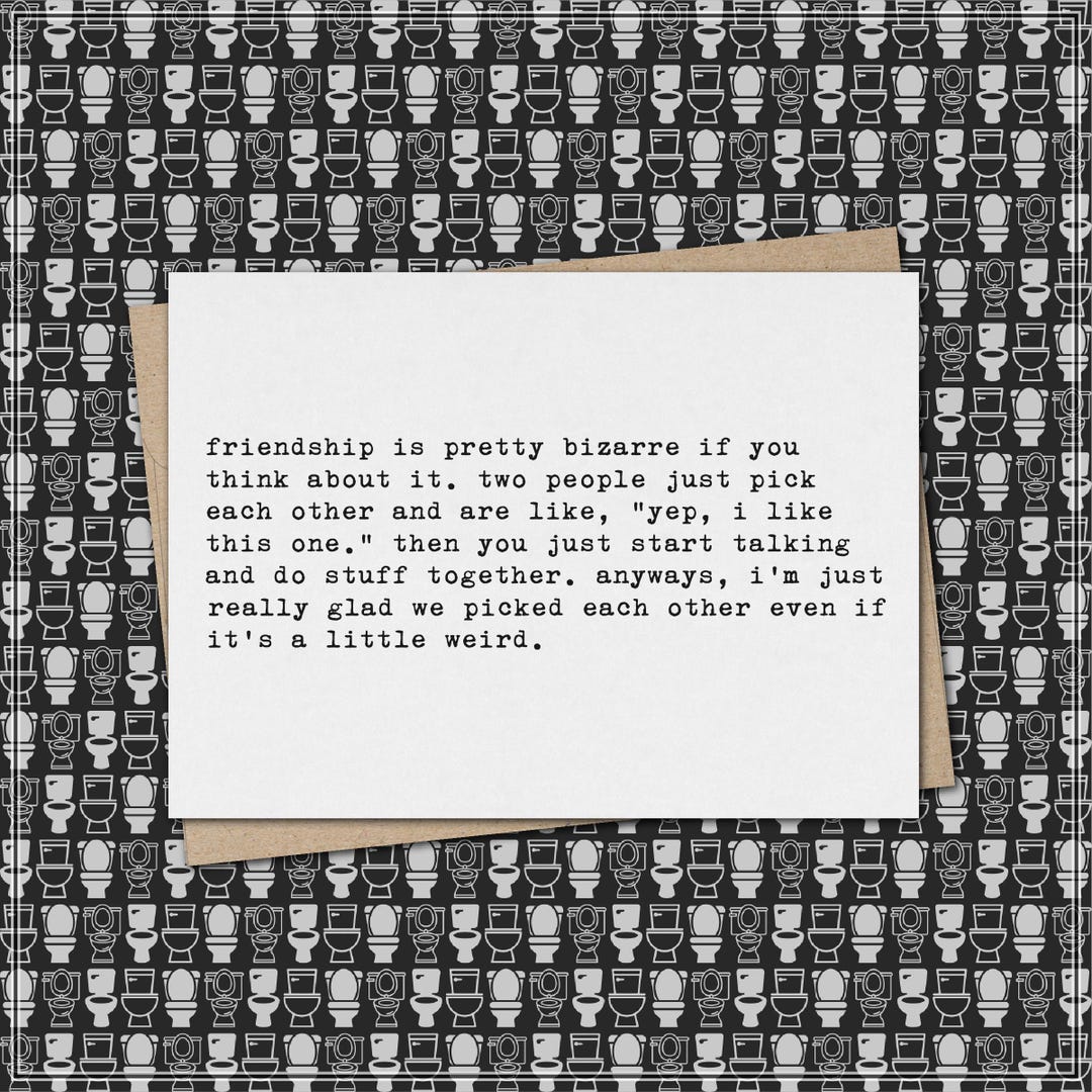 Friendship is Bizarre - Glad We Picked Each Other // Funny & Sarcastic ...