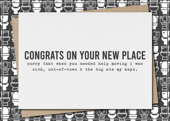 Congrats on Your New Place Sorry I Couldn't Help You Move - Etsy