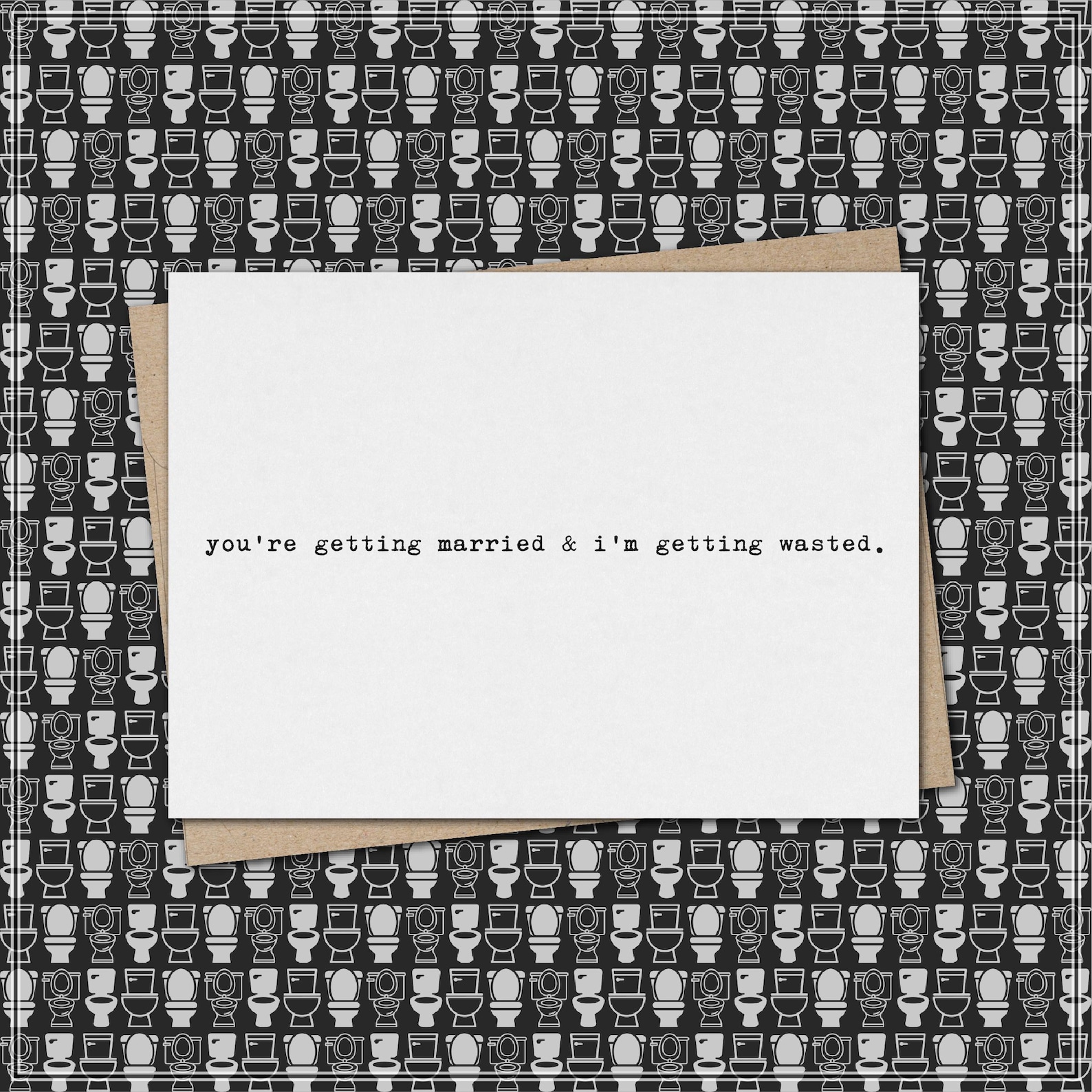 You're Getting Married & I'm Getting Wasted // Funny and Sarcastic ...