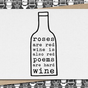 Roses Are Red Wine is Also Red Poems Are Hard Wine // - Etsy