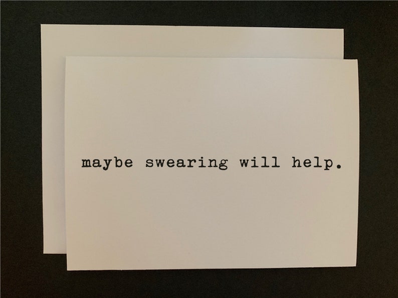Maybe swearing will help // funny & sarcastic greeting card | Etsy