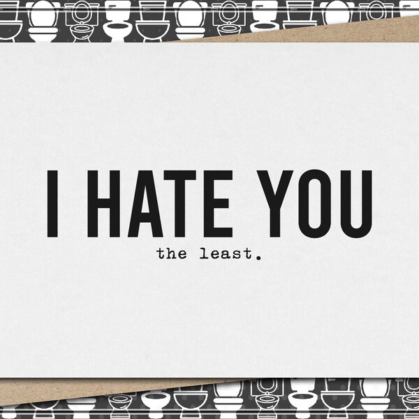 I Hate You Card - Etsy