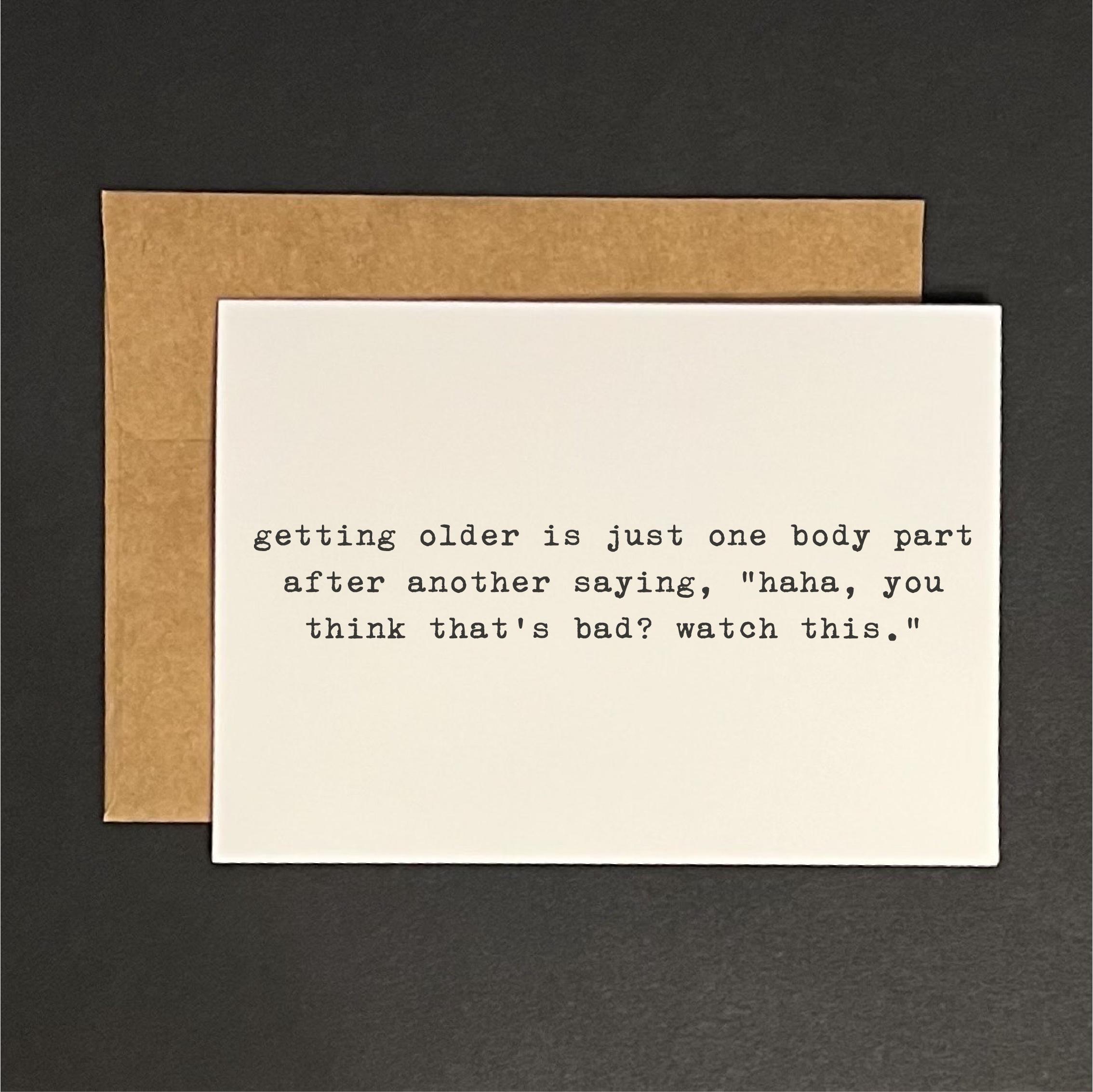 Getting Older is Your Body Saying: Think That's Bad Watch This // Funny ...