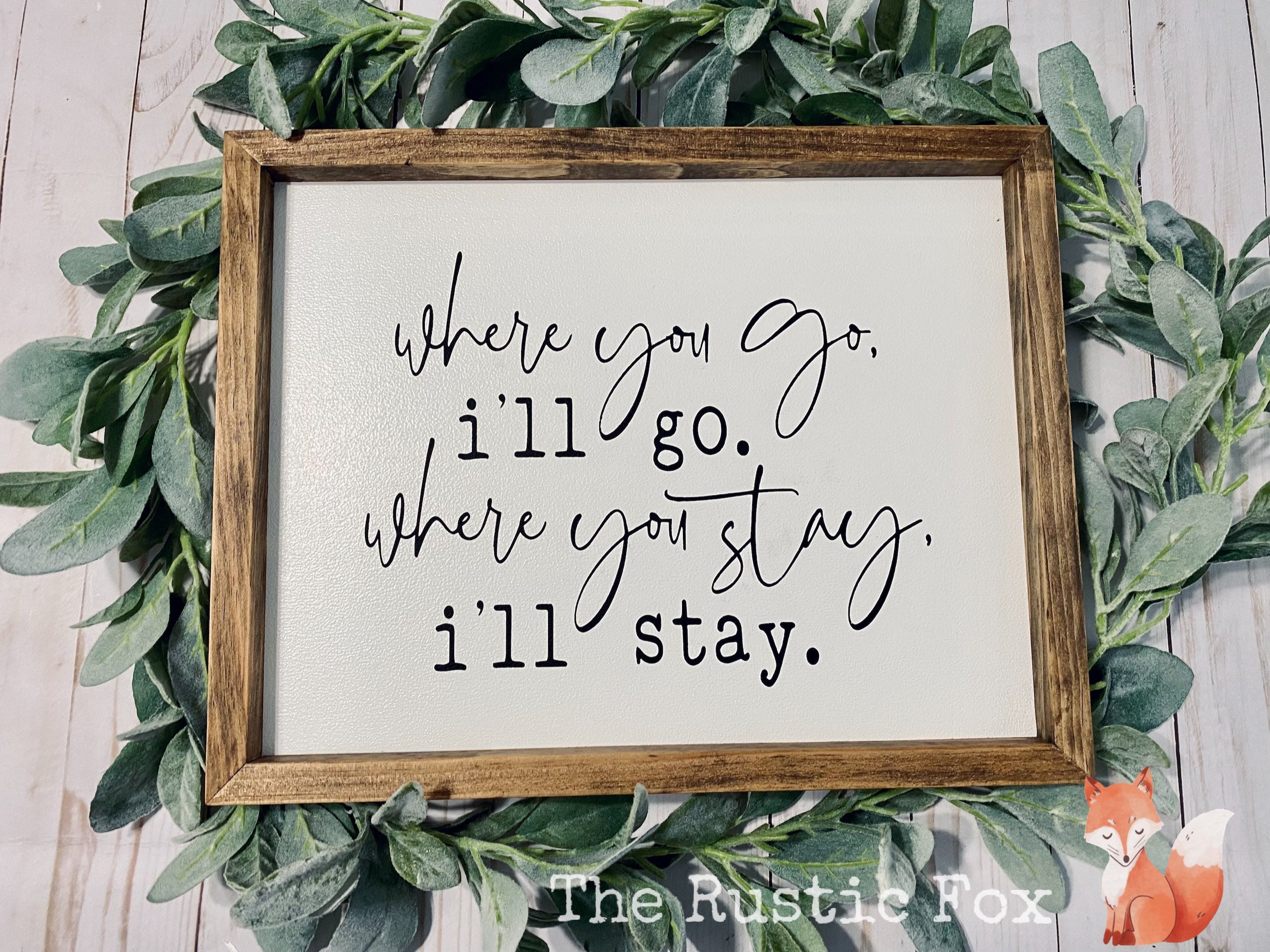 Where you go Ill go Wooden Home Sign wooden sign home - Etsy.de