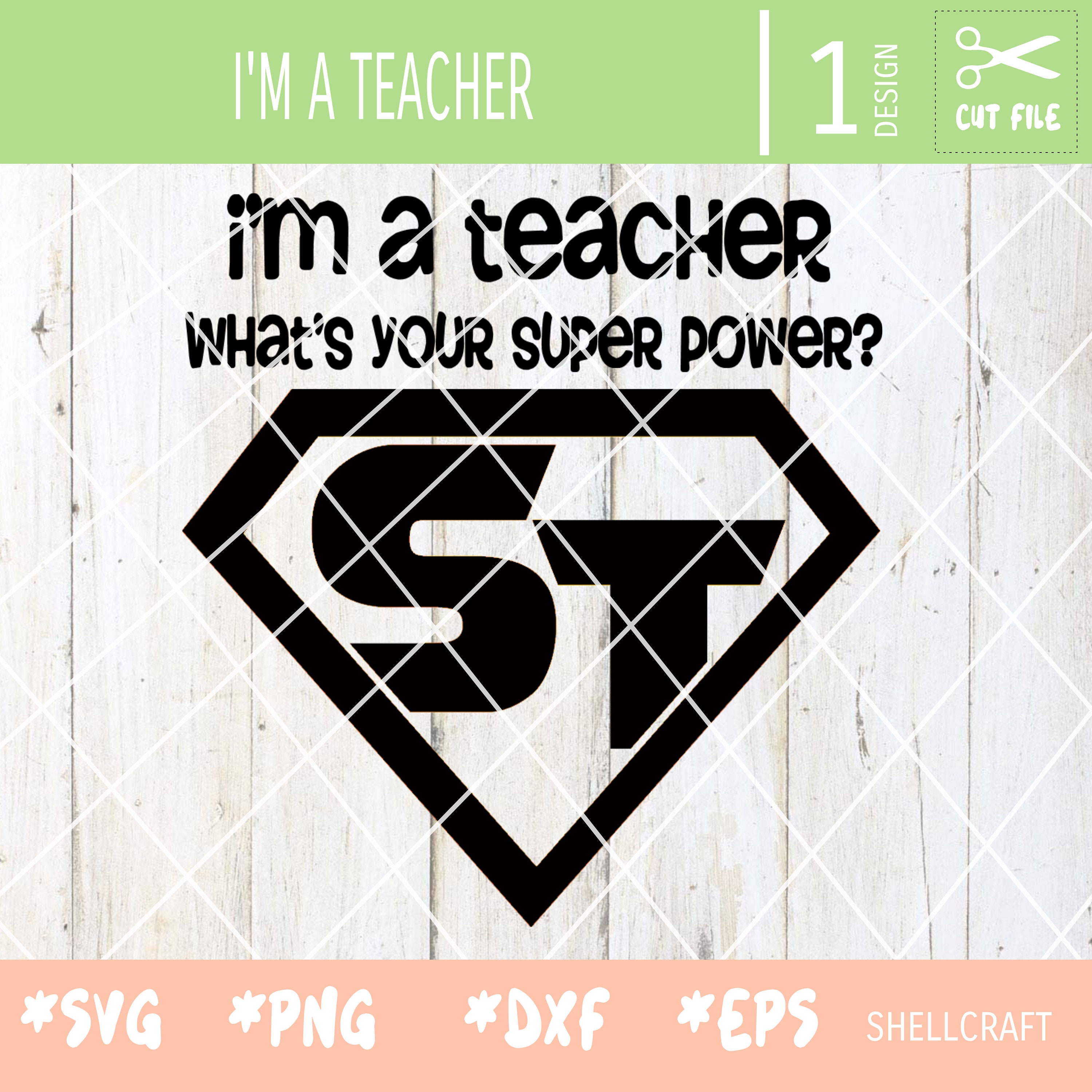 I'm a Teacher What's Your Superpower SVG PNG JPEG Instant Digital ...