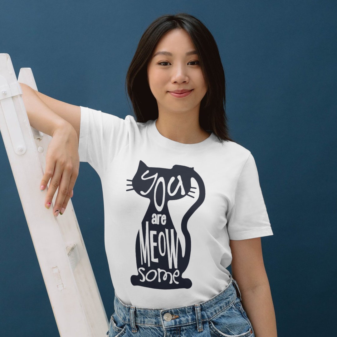 You Are Meow Some SVG PNG JPEG Instant Digital Download - Etsy