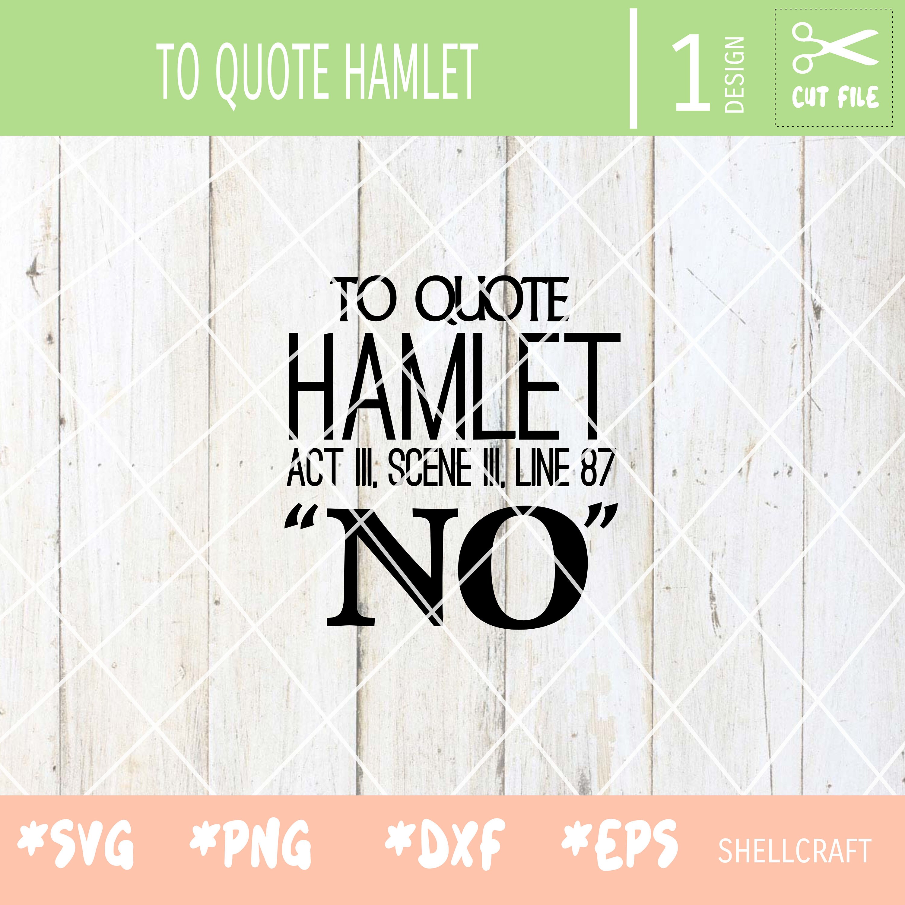 To Quote Hamlet SVG PNG JPEG Instant Digital Download - Etsy