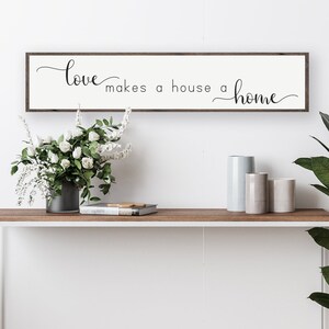 Love makes a house a home sign wood signs home sign above | Etsy