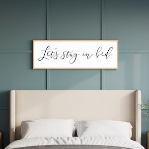 Bedroom Signs, Let's Stay in Bed Sign, Above Bed Wall Art, Bedroom Wall ...
