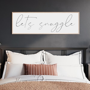 Let's Snuggle Sign, Bedroom Decor, Sign for Above Bed, Master Bedroom ...