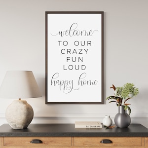 Welcome to Our Fun Loud Crazy Home - Etsy