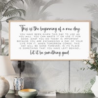 This is the Beginning of a New Day Sign- Today is a New Day- This is ...