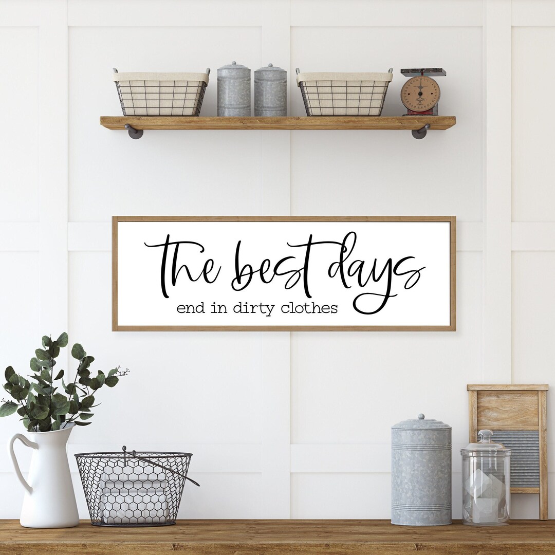 Laundry Sign, Laundry Room Decor, Laundry Room Sign, the Best Days End ...