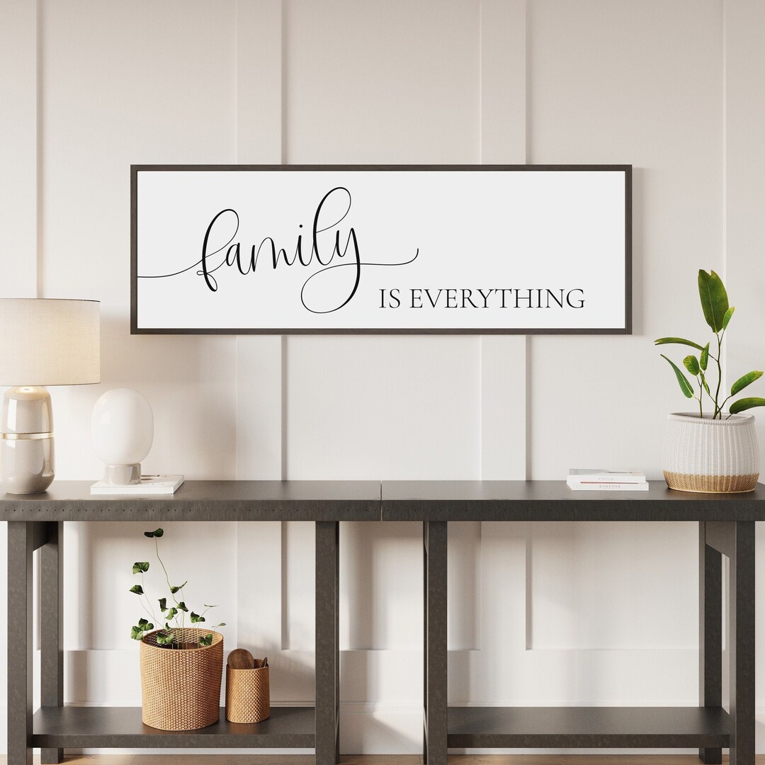 Family is Everything Sign, Family Wall Art, Home Decor, Family Sign ...