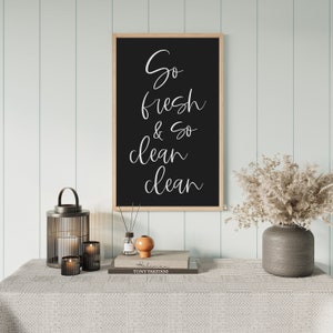 Bathroom Wall Decor, so Fresh and so Clean Clean Sign, Bathroom Signs ...