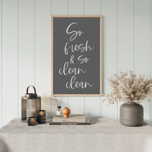 Bathroom Wall Decor, so Fresh and so Clean Clean Sign, Bathroom Signs ...