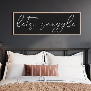 Let's Snuggle Sign, Bedroom Decor, Sign for Above Bed, Master Bedroom ...