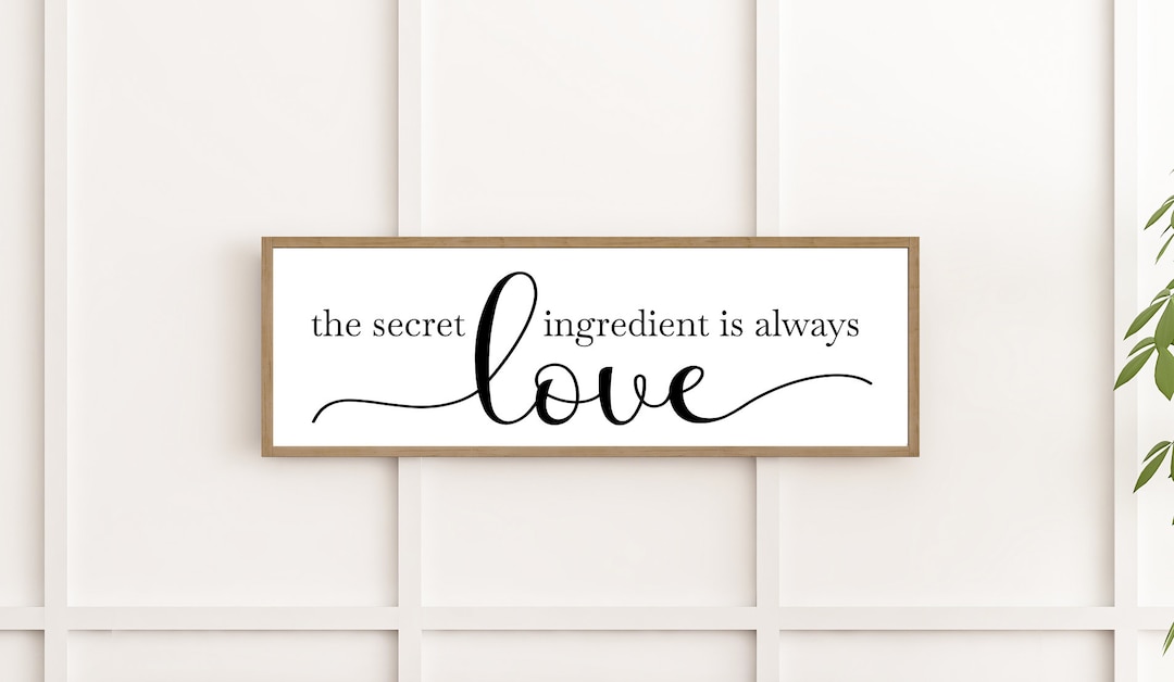 Kitchen Sign, the Secret Ingredient is Always Love Sign, Kitchen Wall ...