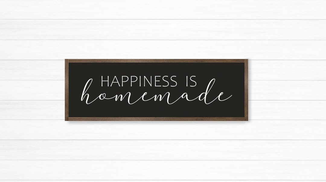 Happiness is Homemade Sign, Kitchen Signs, Kitchen Wall Decor, Kitchen ...