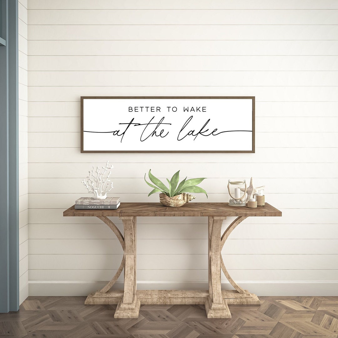 Better to Wake at the Lake Sign, Lake House Decor, Lake House Sign ...