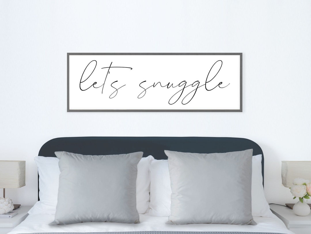 Let's Snuggle Sign, Bedroom Decor, Sign for Above Bed, Master Bedroom ...