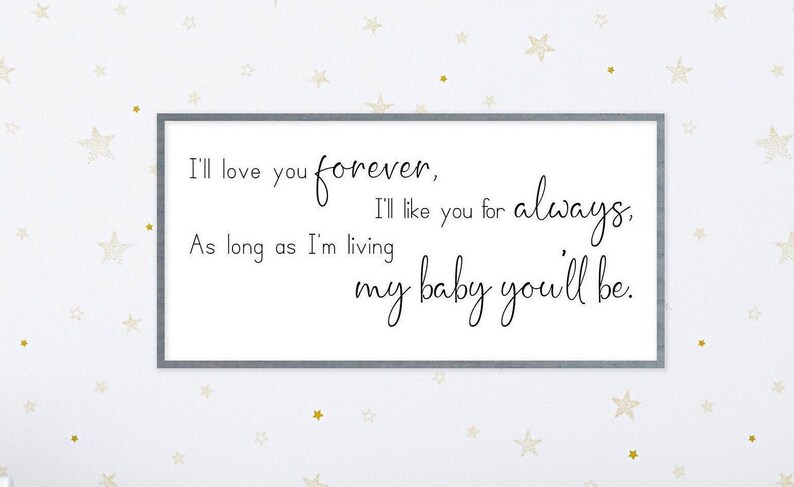I'll Love You Forever I'll Like You for Always Sign - Etsy