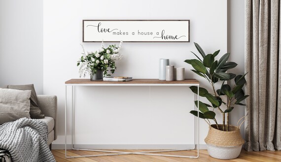 Love Makes a House a Home Sign Wood Signs Home Sign Above | Etsy
