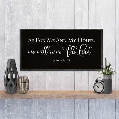 As for Me and My House We Will Serve the Lord Joshua 24:15 - Etsy