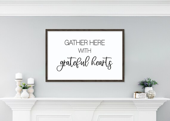 Gather Here With Grateful Hearts Sign Dining Room Sign | Etsy