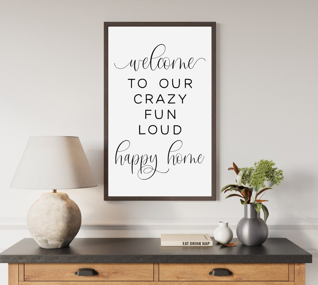 Welcome Signs, Entryway Decor, Sign for Entryway, Welcome to Our Crazy ...