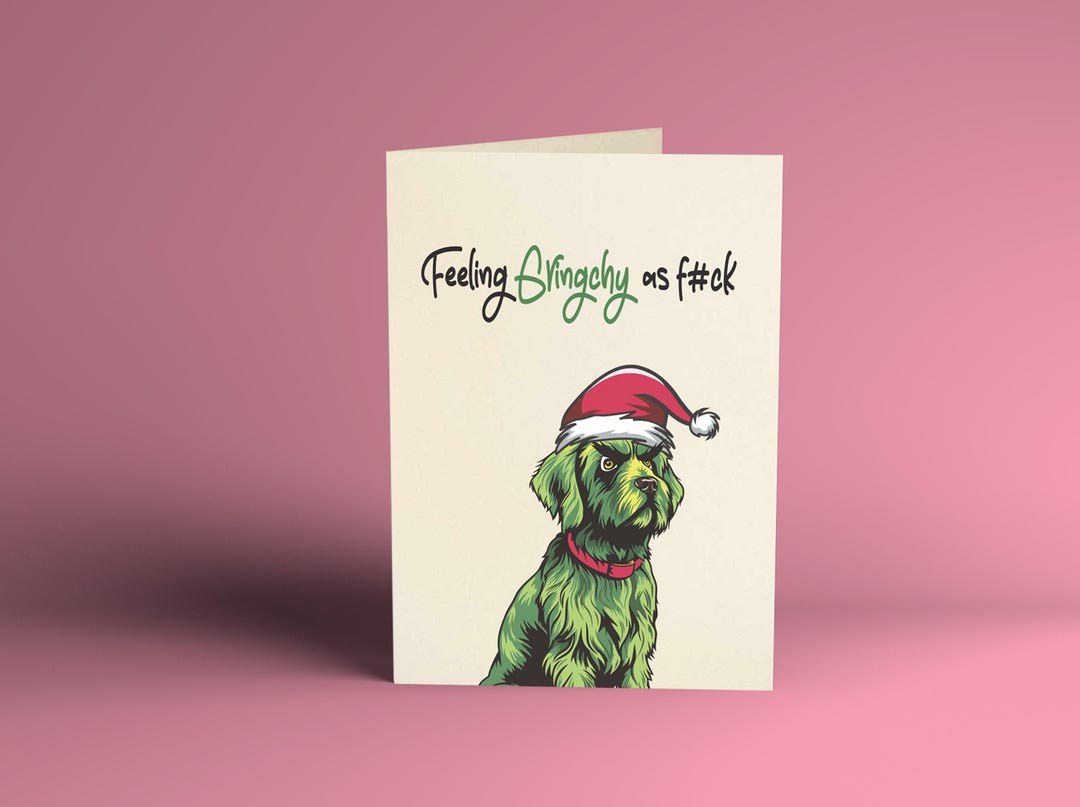 Feeling Grinchy Digital, Printable, Christmas Card, for People Who ...