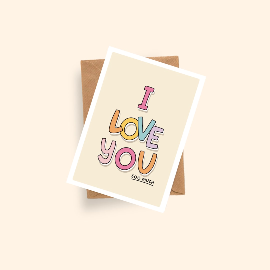 I Love You so Much Card Valentine's Day Card A6 Card Anniversary Card ...