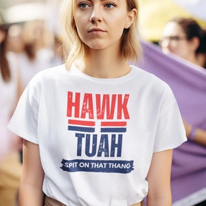 Hawk Tuah 2024 Digital Download, Printable, Sublimation, Tik Tok Viral ...