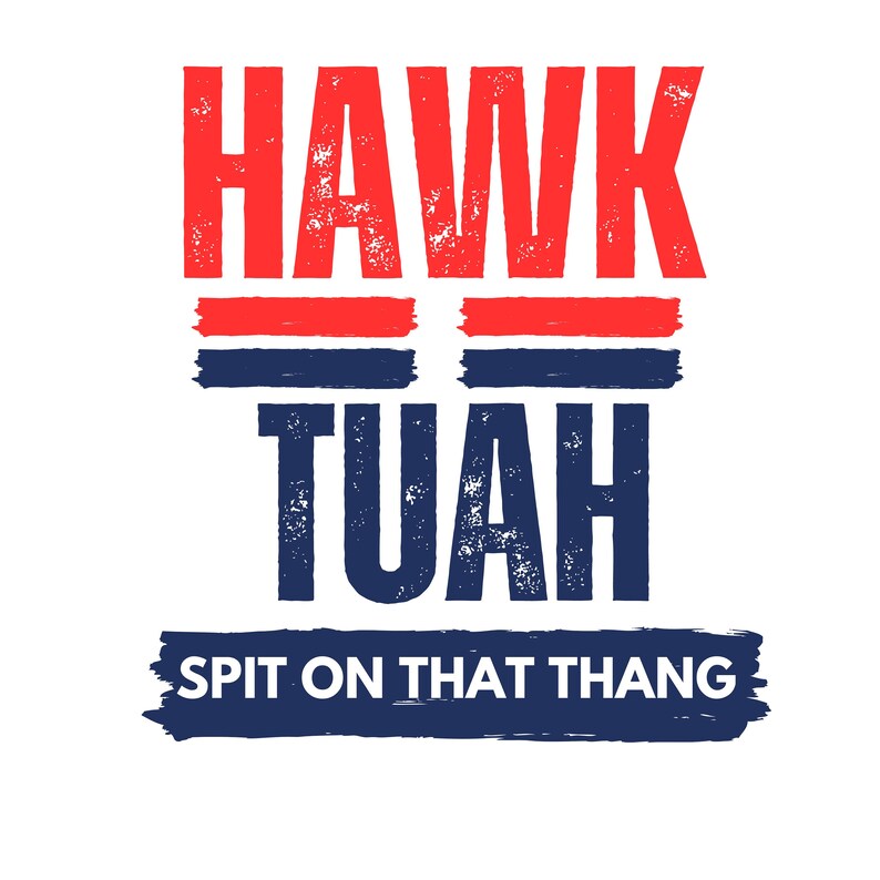 Hawk Tuah 2024 Digital Download, Printable, Sublimation, Tik Tok Viral ...