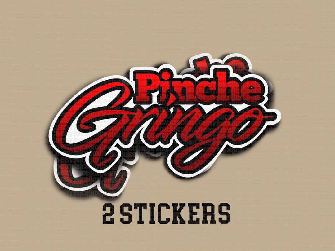 Pinche Gringo Stickers - Etsy