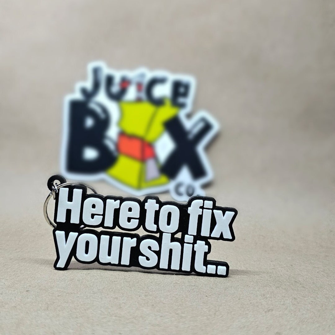 Here to Fix Your Shit.. Keychain - Etsy UK