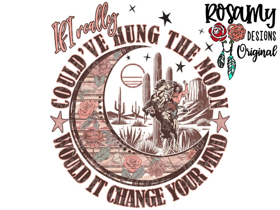 Could've Hung the Moon PNG, Two Dozen Roses, Tshirt Design, Design ...