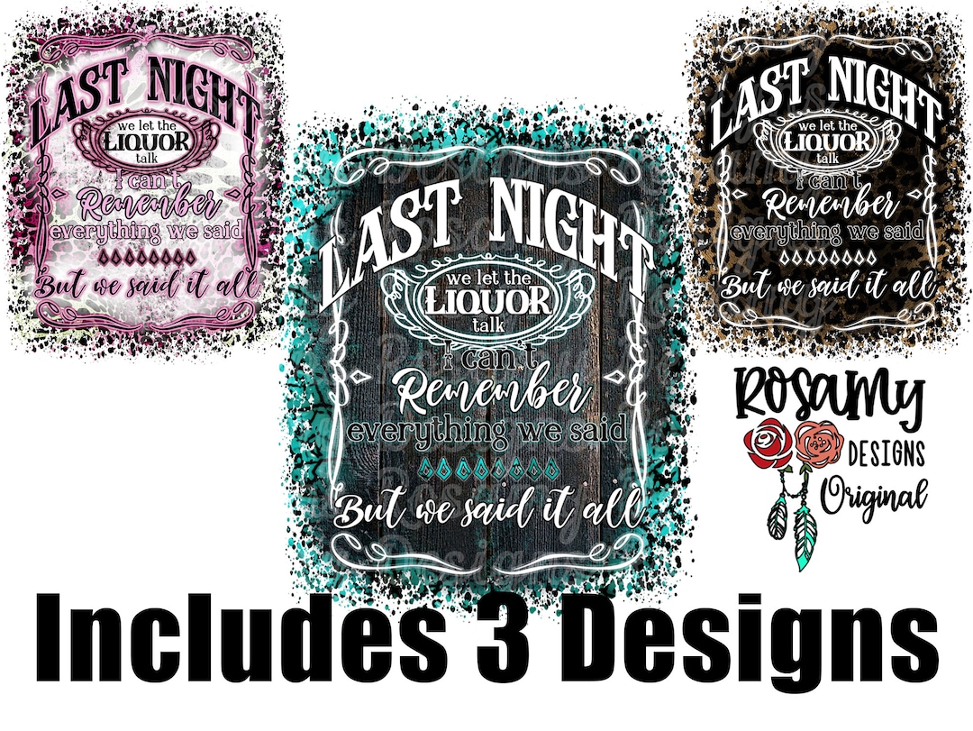 Last Night PNG, 3 Designs, Sublimation PNG, Tshirt Design, Design ...