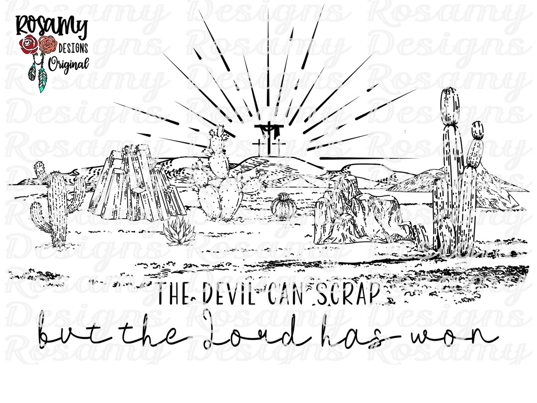 The Devil Can Scrap but the Lord Has Won PNG, Country Music PNG, Desert ...