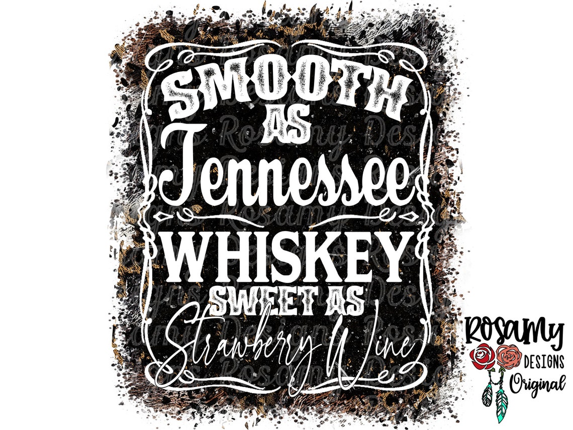 Smooth as Tennessee Whiskey PNG Whiskey Label Sublimation - Etsy