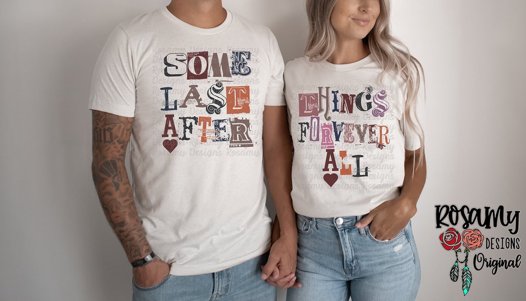 Some Things Last Forever After All PNG Sublimation PNG - Etsy