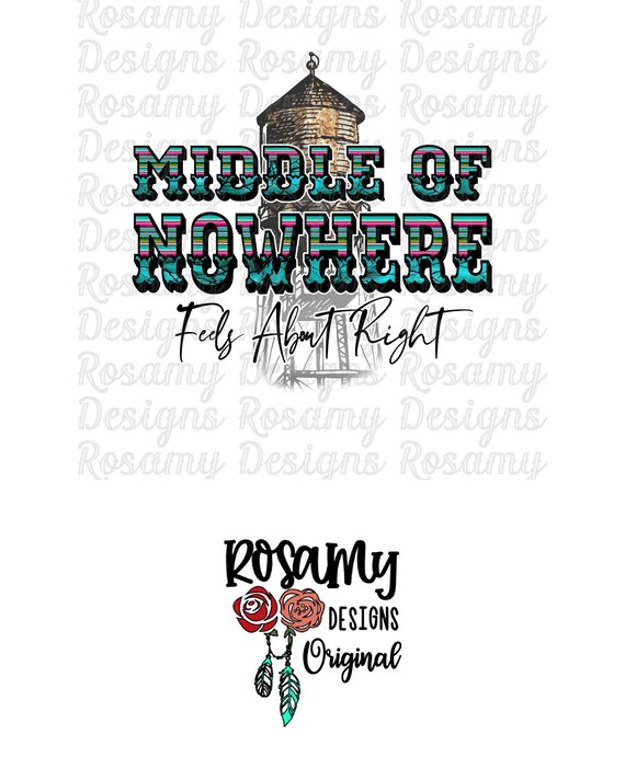 Middle of Nowhere PNG Sublimation PNG Tshirt Design Design | Etsy
