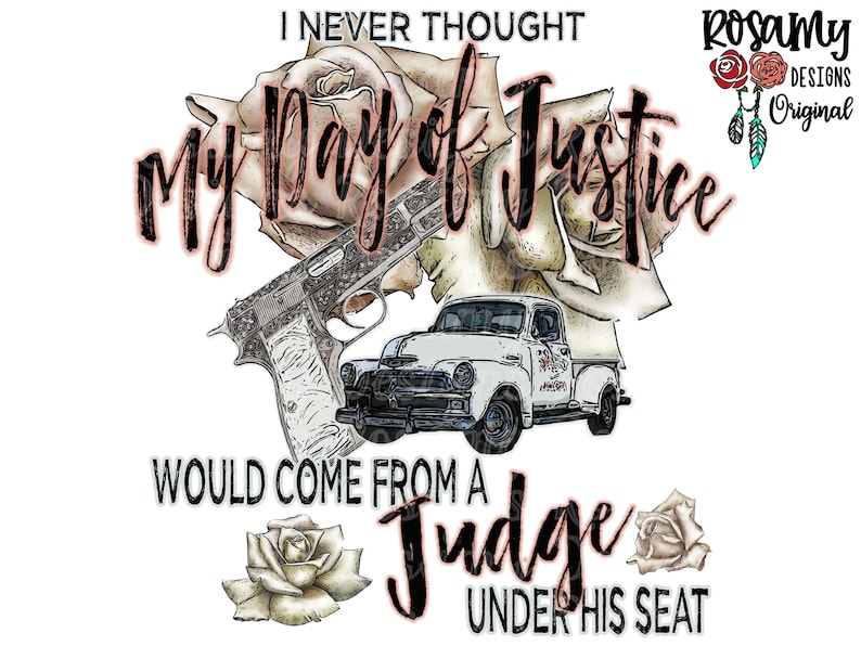 My Day of Justice PNG Judge Under His Seat PNG Sublimation - Etsy