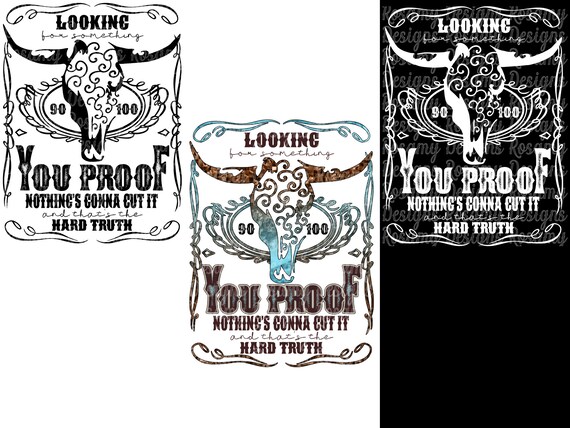 You Proof PNG Color/black/white Sublimation PNG Tshirt - Etsy