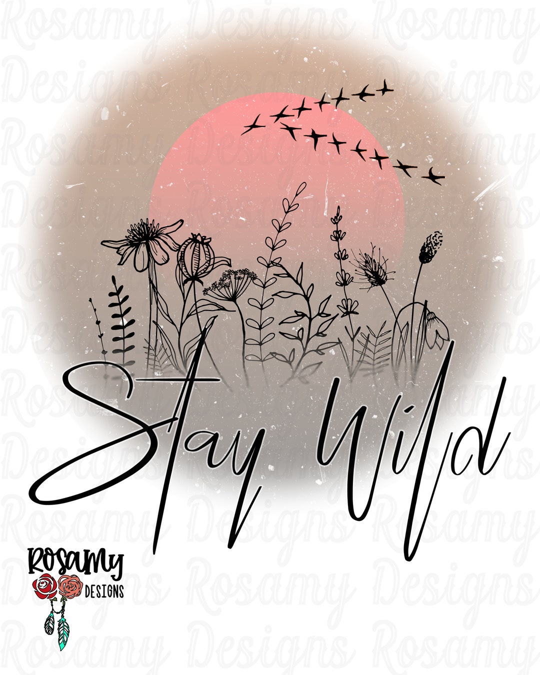 Stay Wild, Digital Design, Design Download, Sublimation Transfer ...