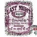 Last Night PNG, 3 Designs, Sublimation PNG, Tshirt Design, Design ...